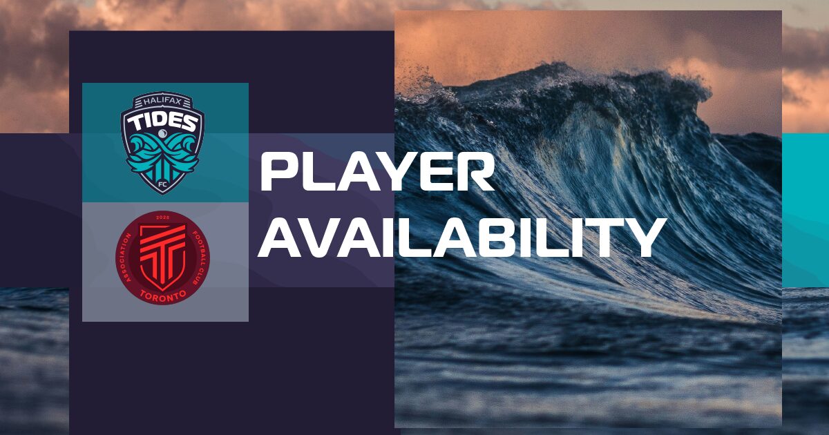 Player Availability Report: Halifax Tides FC vs. AFC Toronto - Halifax ...