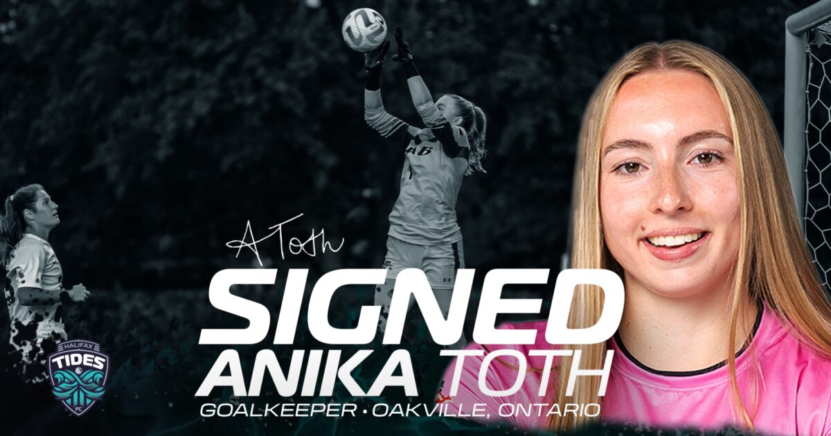 Welcome Anika Toth to Halifax Tides FC - Halifax Tides FC - Rise Together